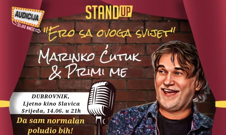 Stand up “Ero s ovoga svijeta”- Marinko Ćutuk opet u Dubrovniku ...